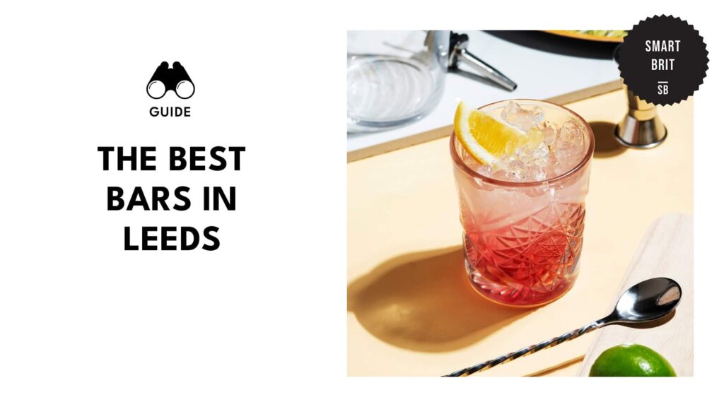 11 best bars in Leeds for an unforgettable night